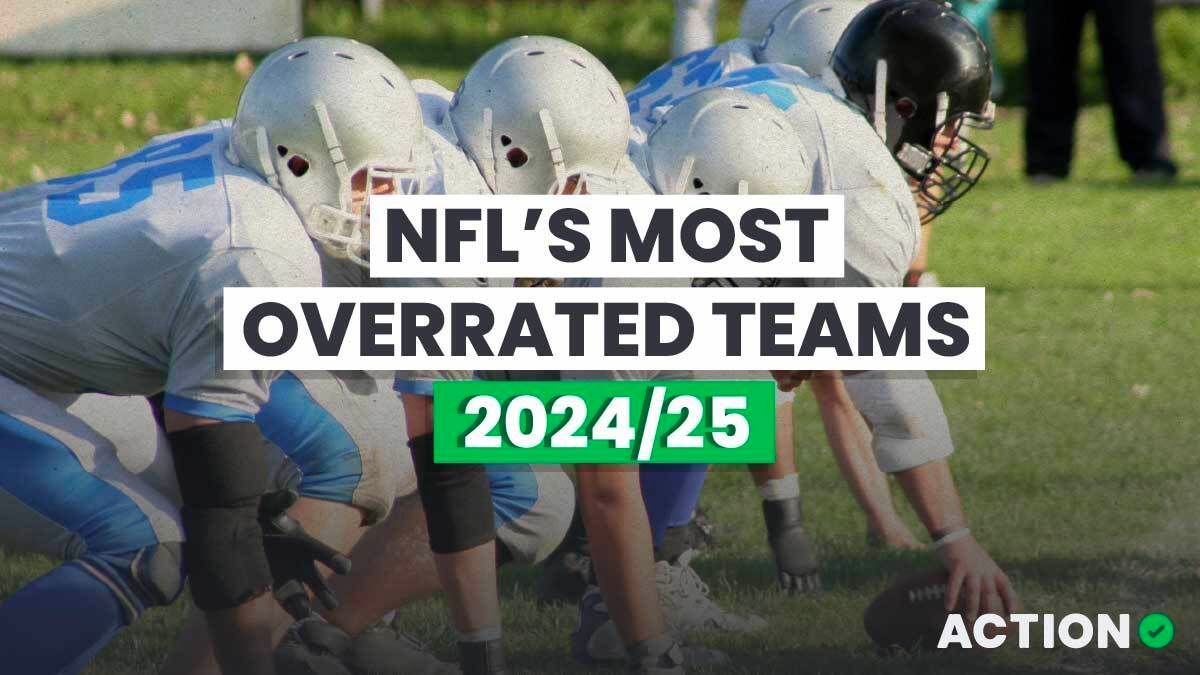 The NFL’s Most Overrated Teams in 2025 | Action Network